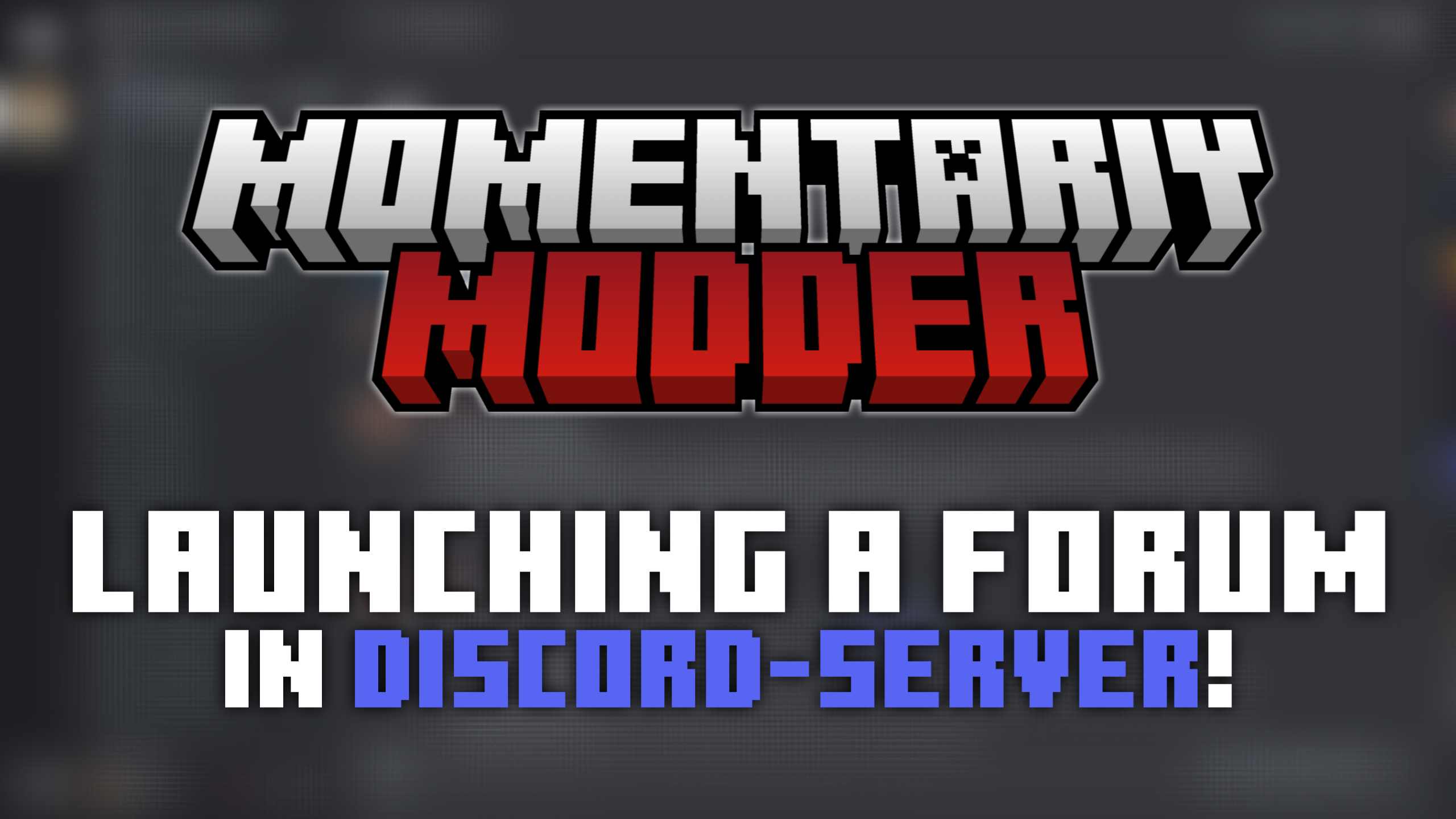 Launching a Forum in Discord-server! | Blog | MomentariyModder
