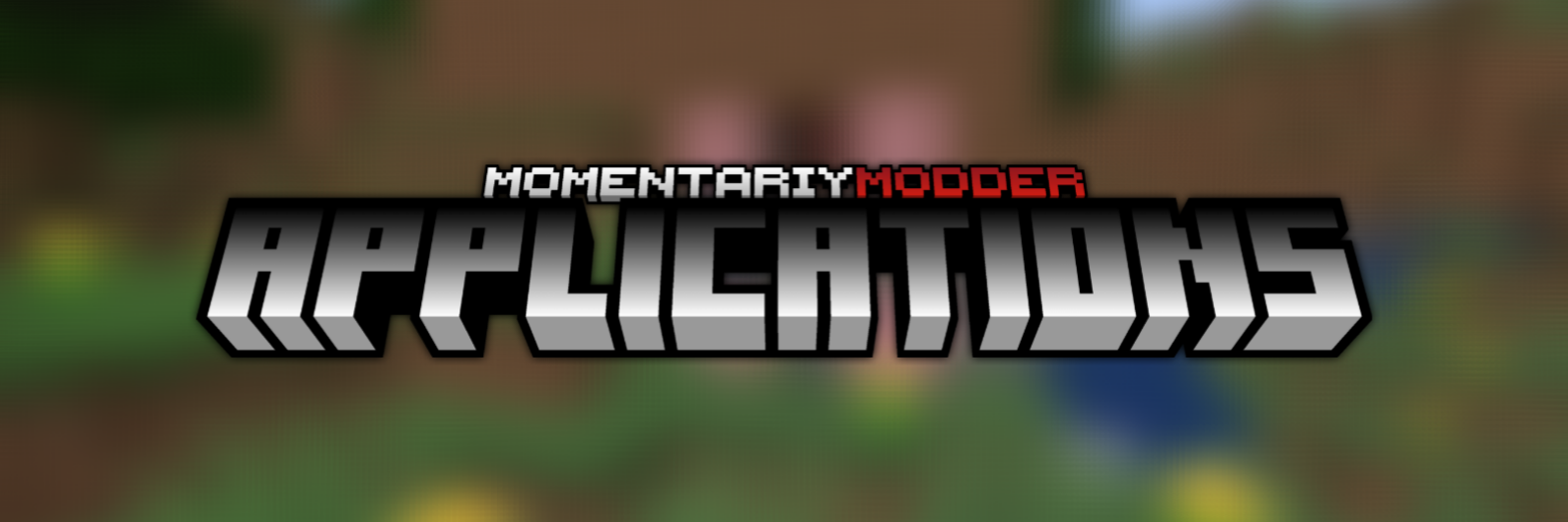 MomentariyModder'Applications | Project | MomentariyModder